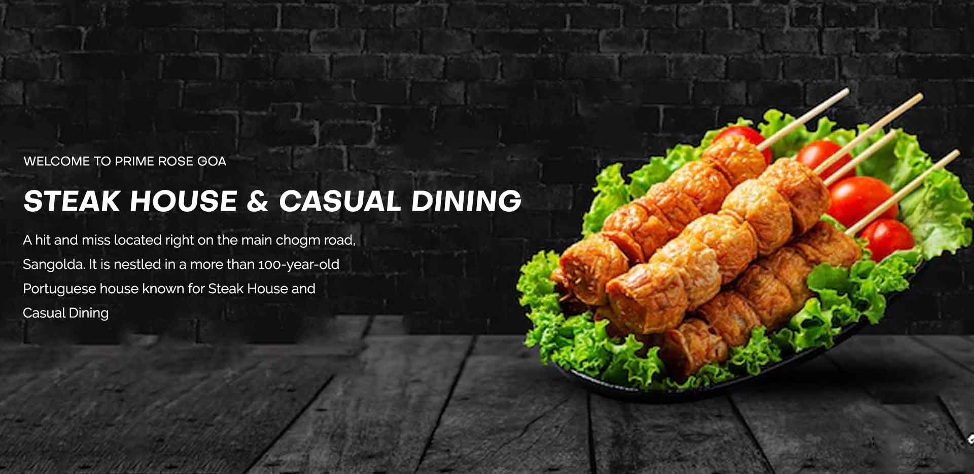 Prime Rose Goa :: Prime Rose : Best steak restaurant in Goa